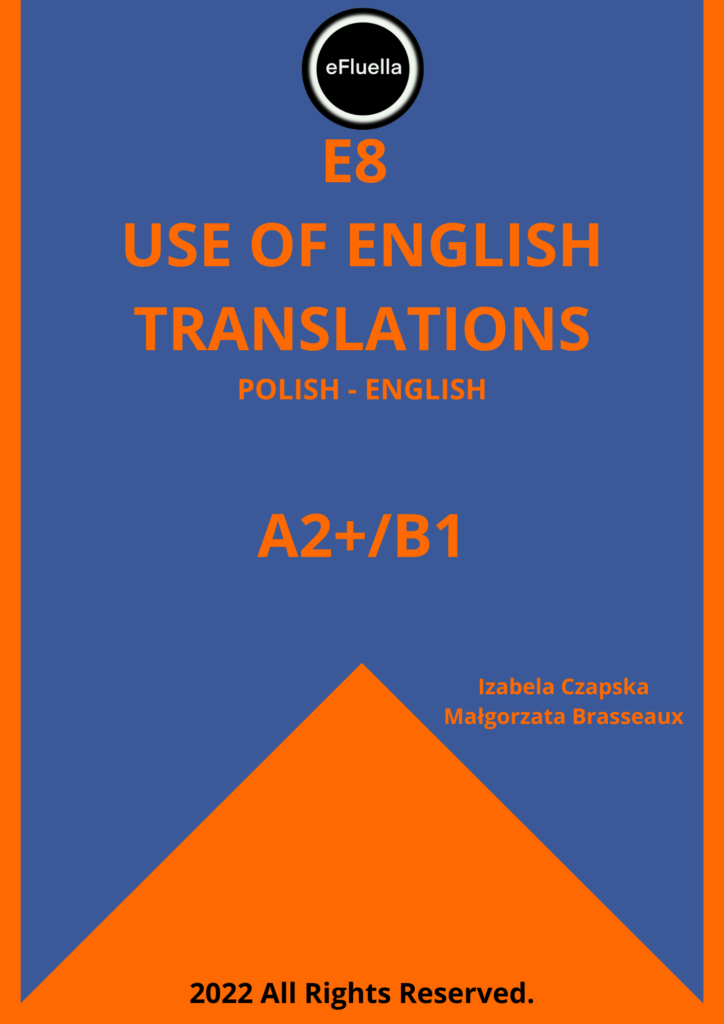 E8 USE OF ENGLISH TRANSLATIONS A2+/B1 – eFluella