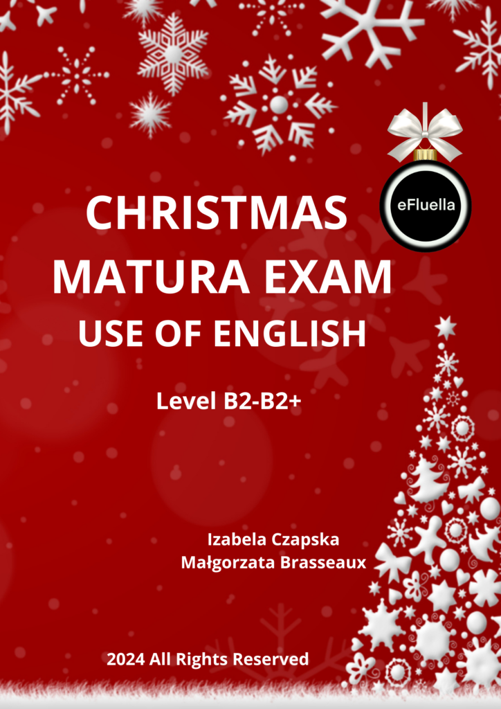 CHRISTMAS MATURA EXAM USE OF ENGLISH B2-B2+ – eFluella