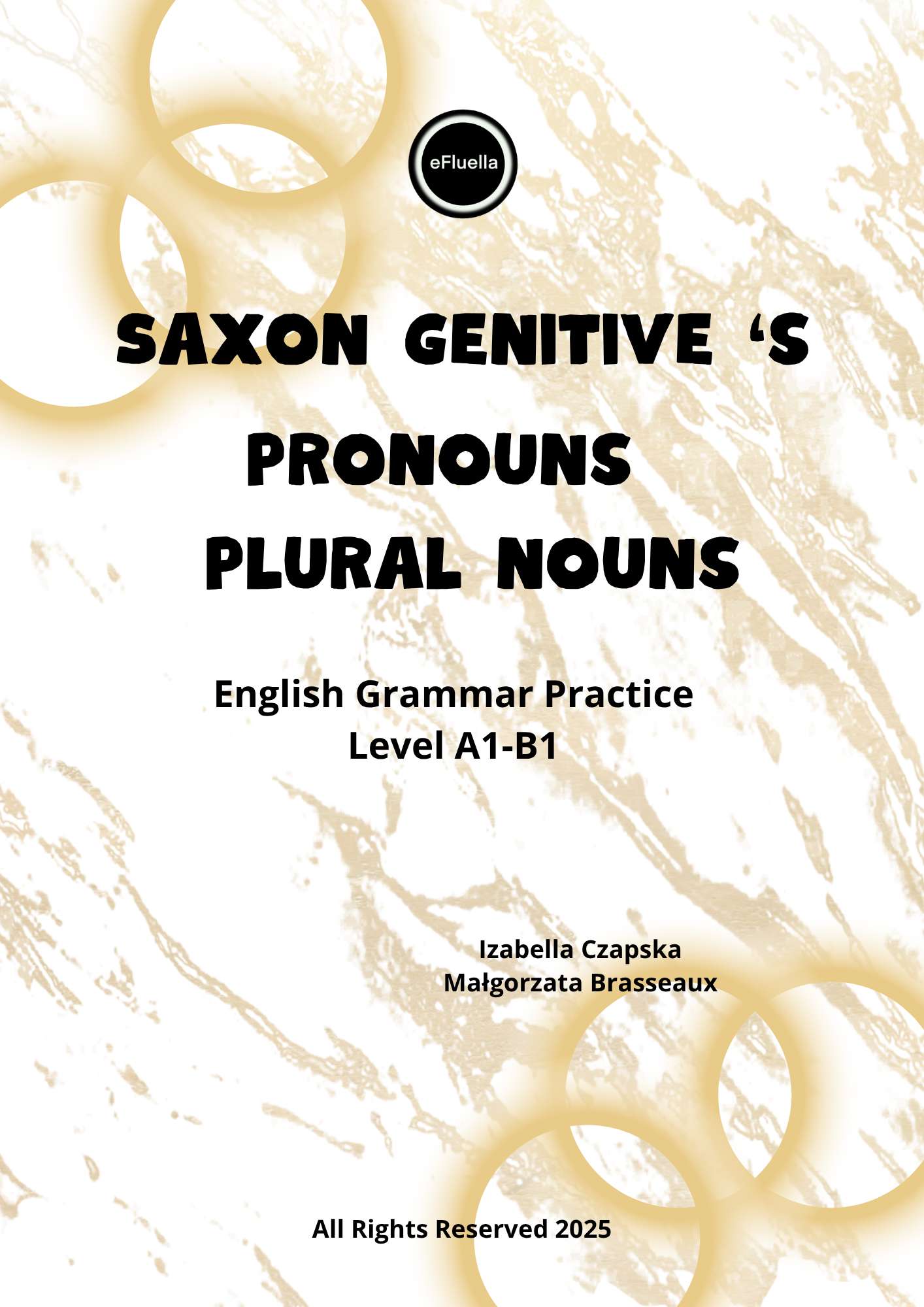 SAXON GENITIVE, PRONOUNS, PLURAL NOUNS A1-B1 – eFluella